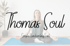 Thomas Soul Font Digital Font Download