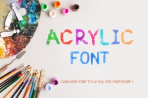 Acrylic Font Digital Font Download