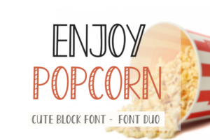 Enjoy Popcorn Font Digital Font Download