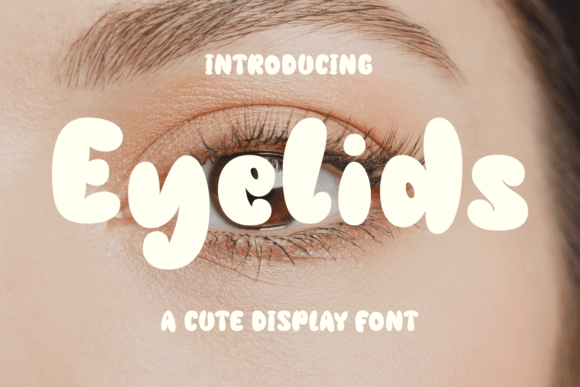 Eyelids Font Digital Font Download