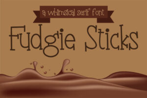 Fudgie Sticks Font Digital Font Download