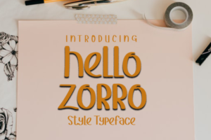Hello Zorro Font Digital Font Download