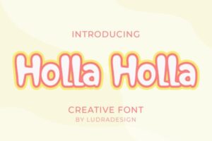 Holla Holla Font Digital Font Download