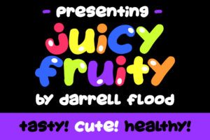Juicy Fruity Font Digital Font Download