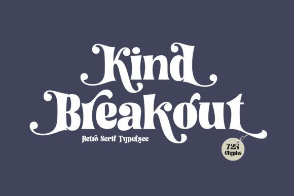 Kind Breakout Font Digital Font Download