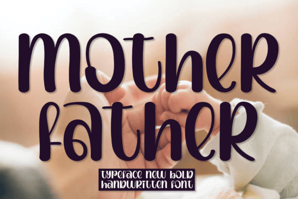 Mother Father Font Digital Font Download