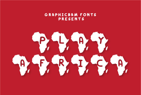 Play Africa Font Digital Font Download