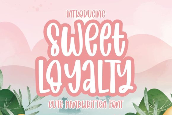 Sweet Loyalty Font Digital Font Download