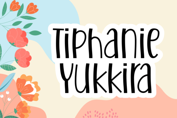 Tiphanie Yukkira Font Digital Font Download
